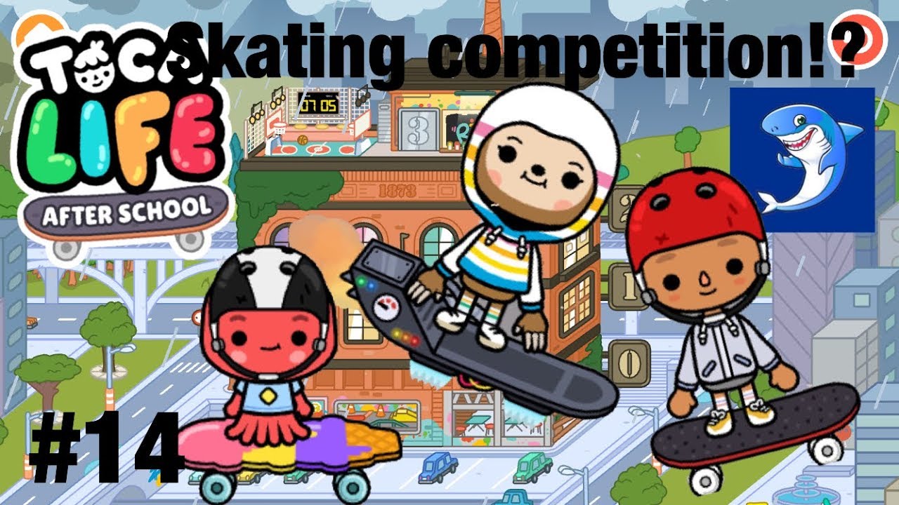 Toca life after school | skating competition!? #14 - YouTube