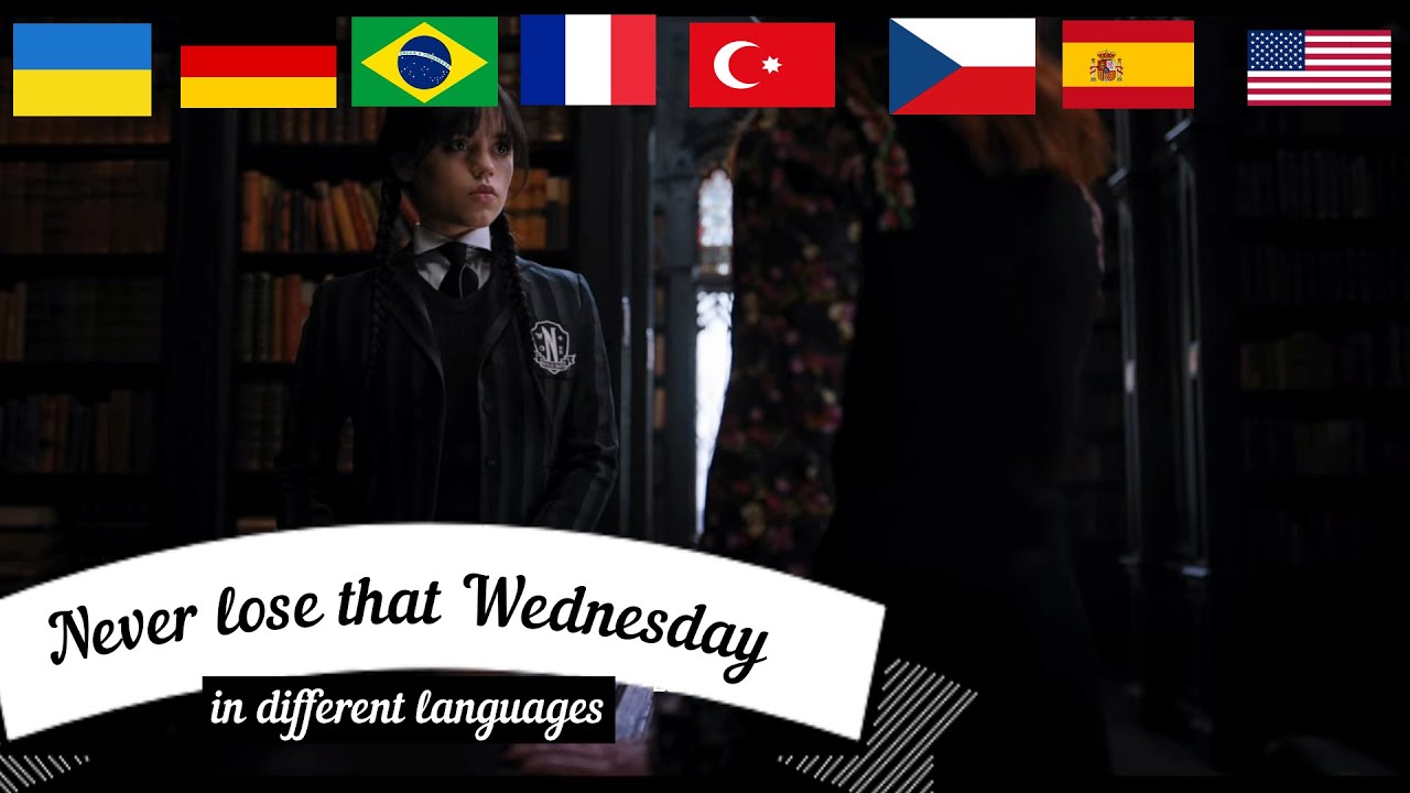 Never lose that Wednesday in different Languages - YouTube