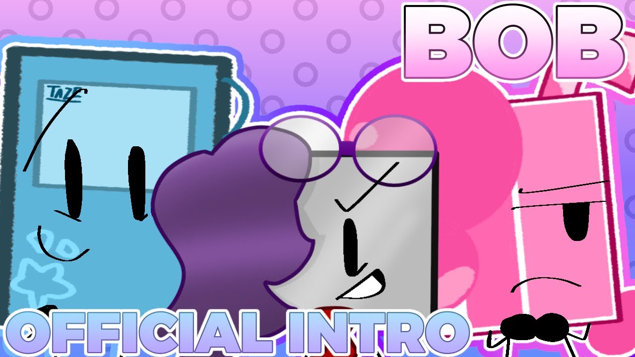BOB: OFFICIAL INTRO - YouTube