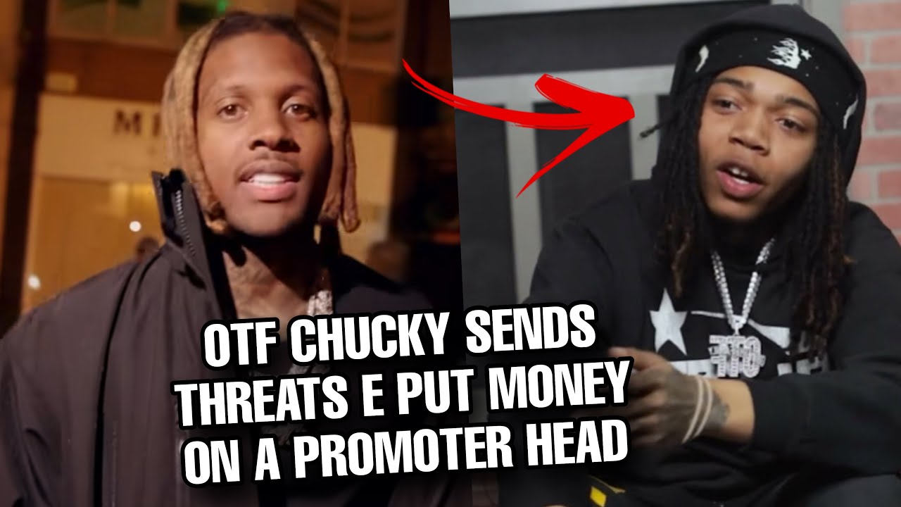 OTF Chucky Threatens Promoter and Puts Money on His Head for Not Paying ...