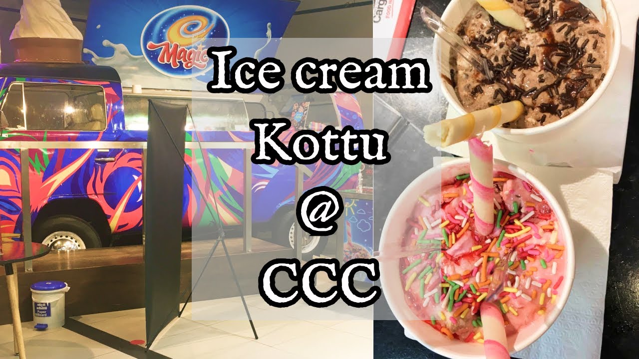 Ice cream Kottu at CCC | CCC එකේ අයිස් ක්‍රීම් කොත්තු - YouTube