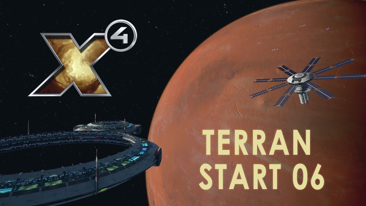 X4: Foundations - Terran Start 06 - YouTube
