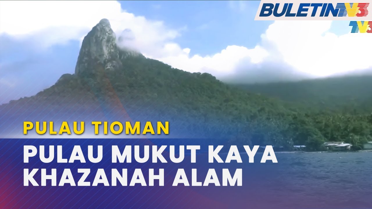 PULAU TIOMAN | Kampung Mukut Kaya Dengan Khazanah Alam - YouTube