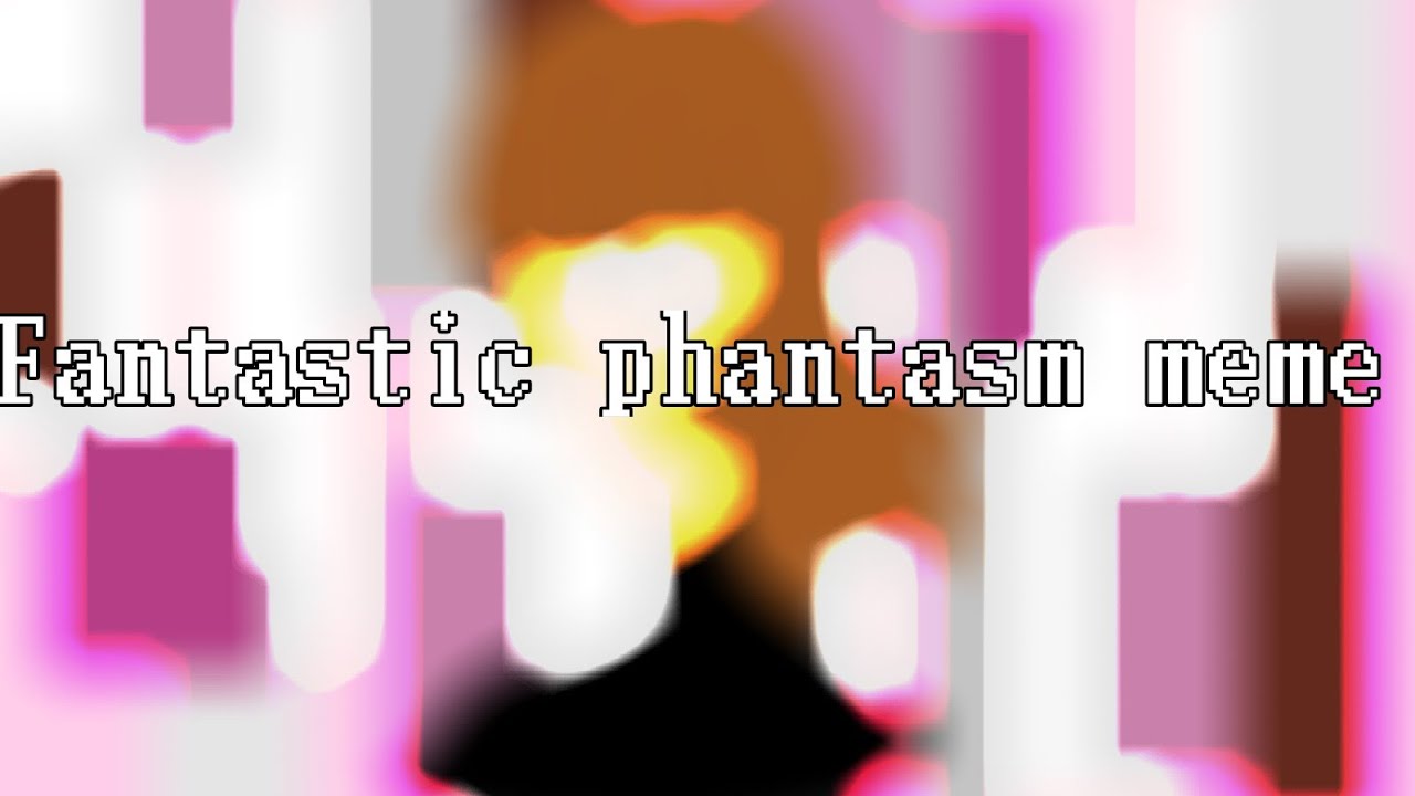 Fantastic phantasm animation meme [Lendy Kut] - YouTube