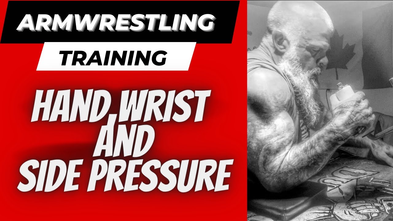 Arm Wrestling Training Hand,Wrist and Side Pressure - YouTube