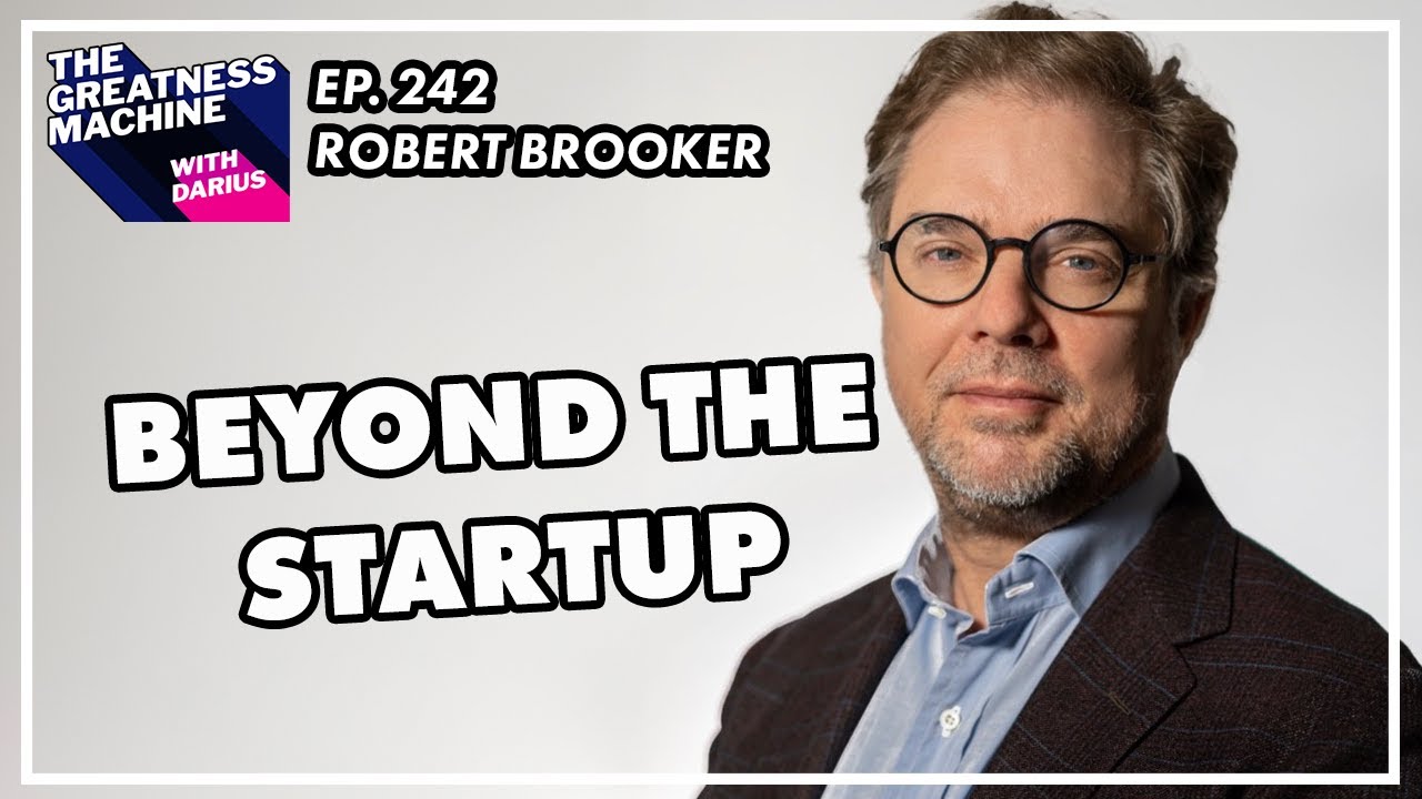 Robert Brooker | Beyond Startups: The 20-Year Odyssey of Business Acquisition - YouTube