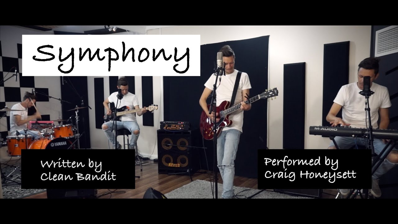 Clean Bandit feat. Zara Larsson - Symphony - (Cover by Craig Honeysett ...
