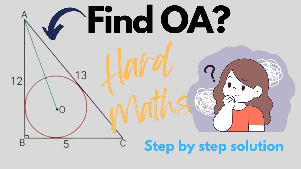How to solve this hard geometry problem? Find OA Learn this trick # ...