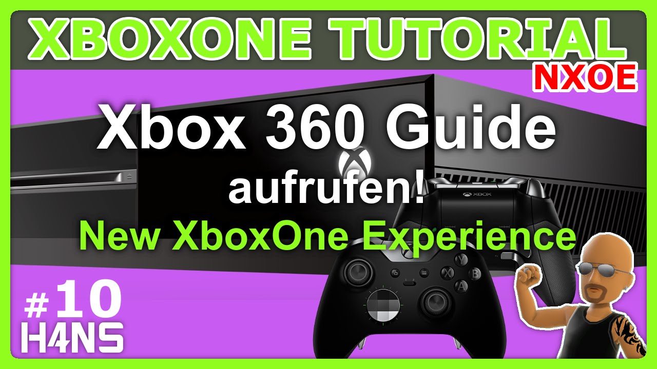 Xbox 360 Guide aufrufen XBOX ONE Tutorial NXOE #10 - YouTube