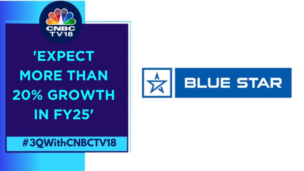 International Biz Will Deliver Results By FY25 & FY26: Blue Star | CNBC ...