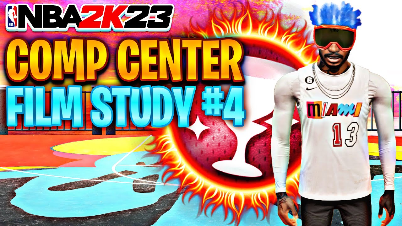 HOW TO BE A COMP CENTER IN NBA 2K23! (FILM STUDY) #4 - YouTube