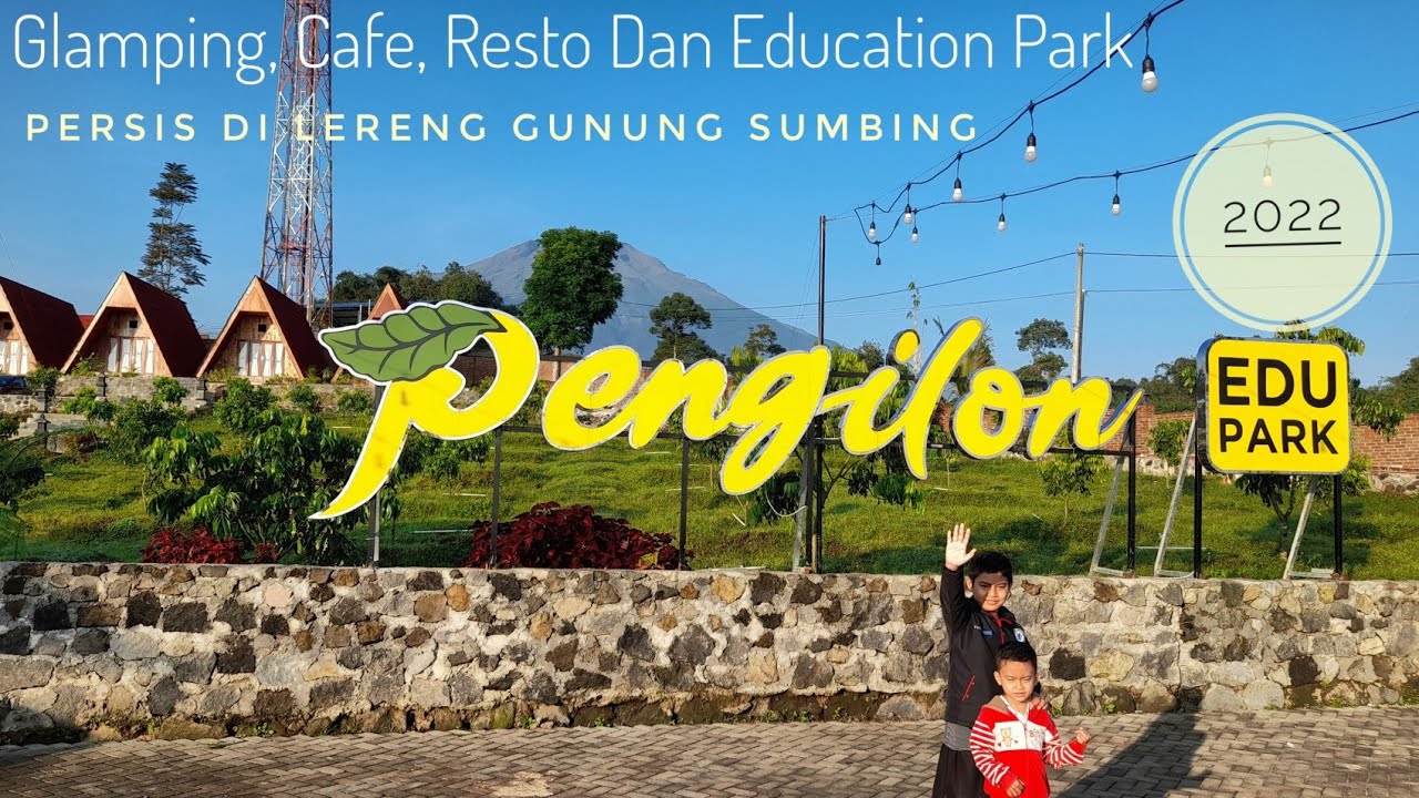 Pengilon Edupark Glamping dengan View Gunung Sumbing Sindoro - YouTube