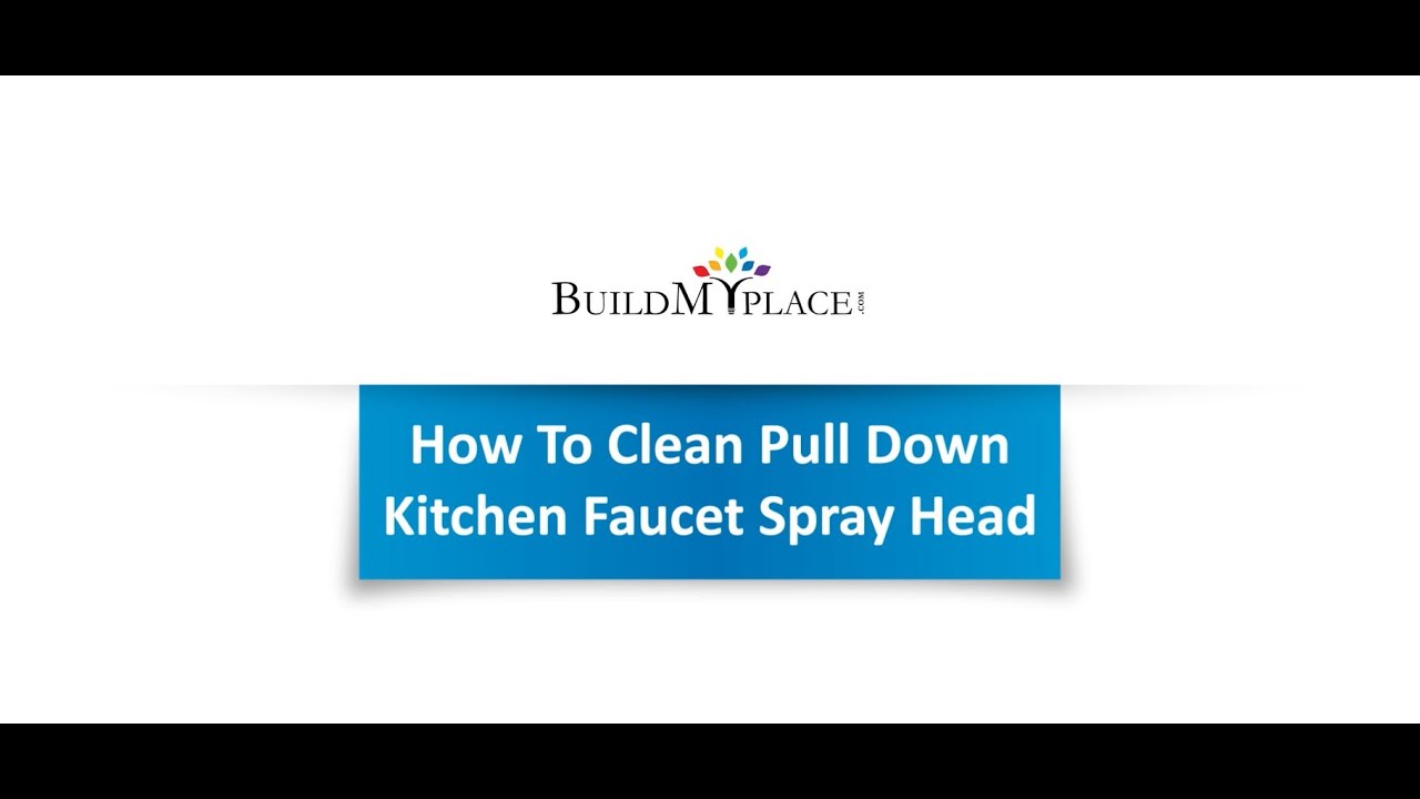 How to Clean Pull Down Faucet Spray Head? - YouTube