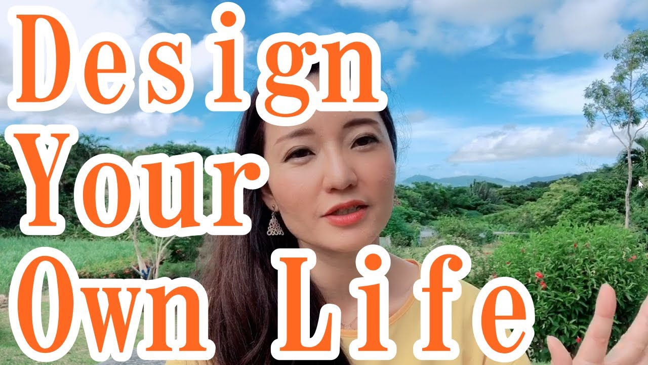 Design your own life - YouTube