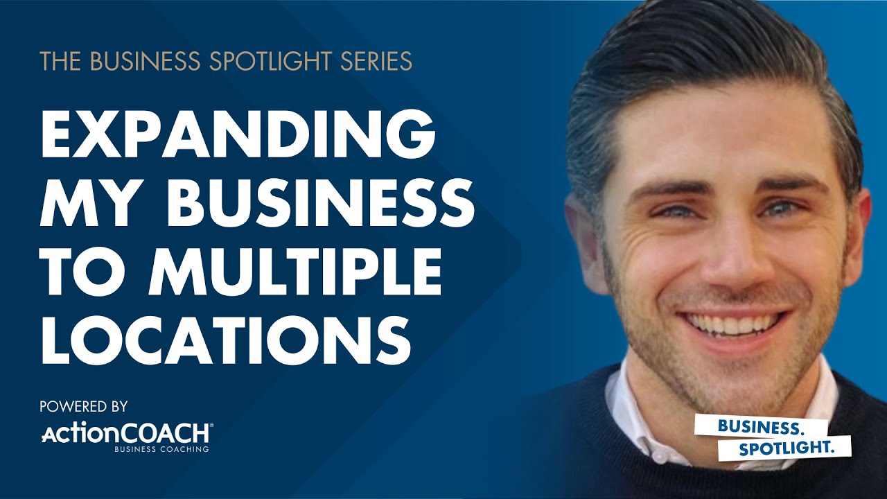 EXPANDING MY BUSINESS TO MULTIPLE LOCATIONS | With David Brinson | The ...