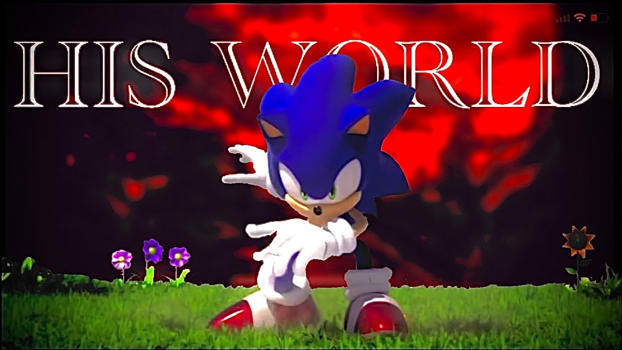 His World - Sonic The Hedgehog (SONIC AMV) - YouTube