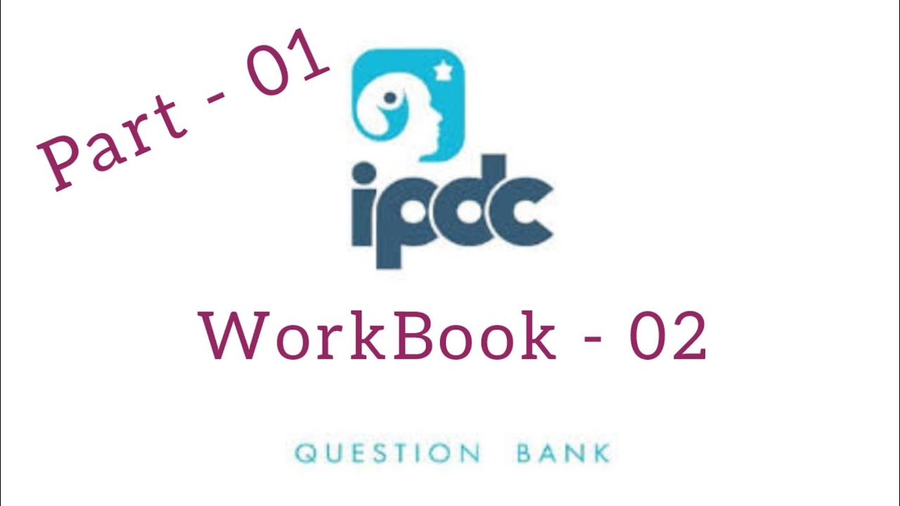 IPDC WORKBOOK 02 || PART 01 || ENGINEERING ||RK STUDY MATERIAL - YouTube