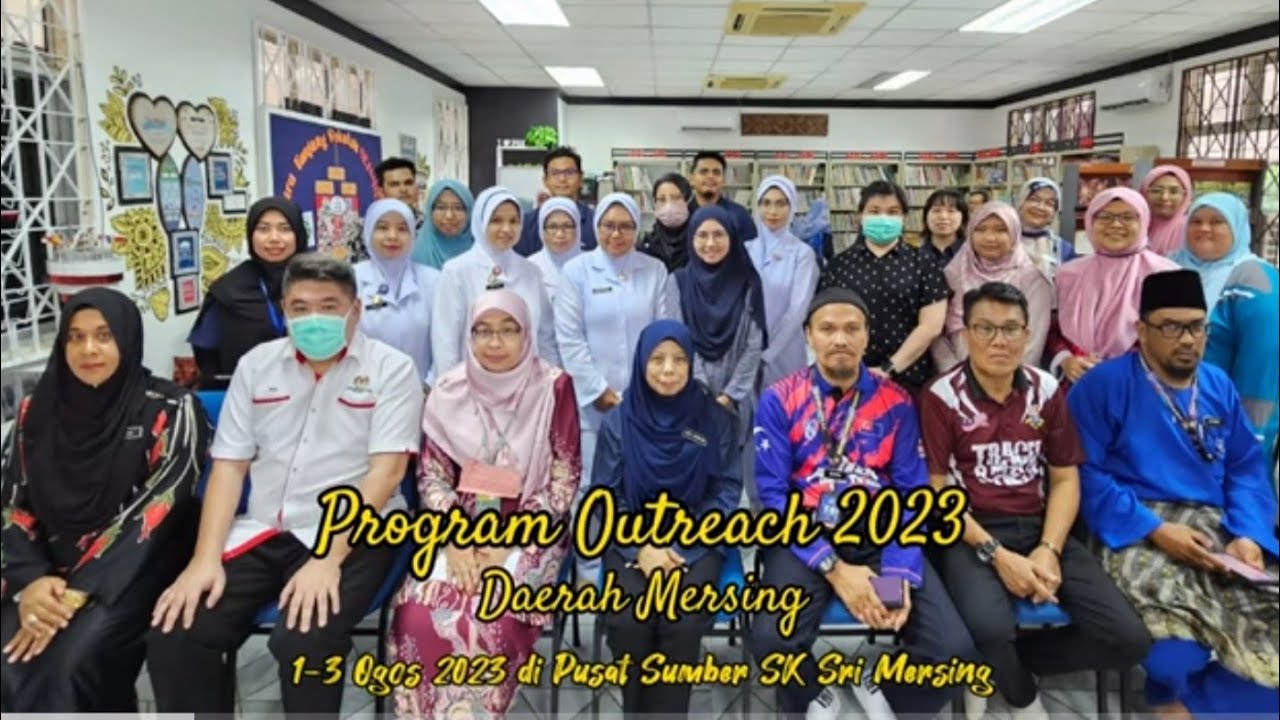 Episod 224: Program Outreach Daerah Mersing Tahun 2023 di PSS SK Sri ...