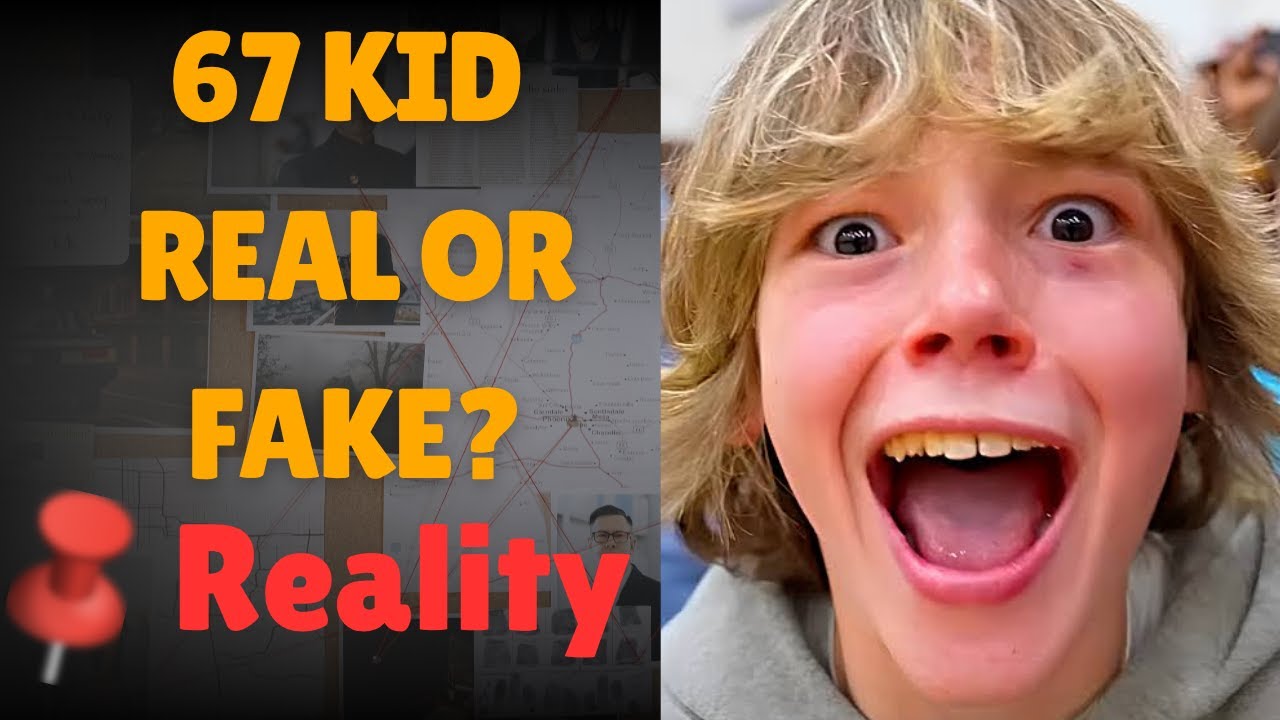 67 Kid Real or Fake | 67 Kid is Real? | 67 Kid Fact Check | 67 Kid ...