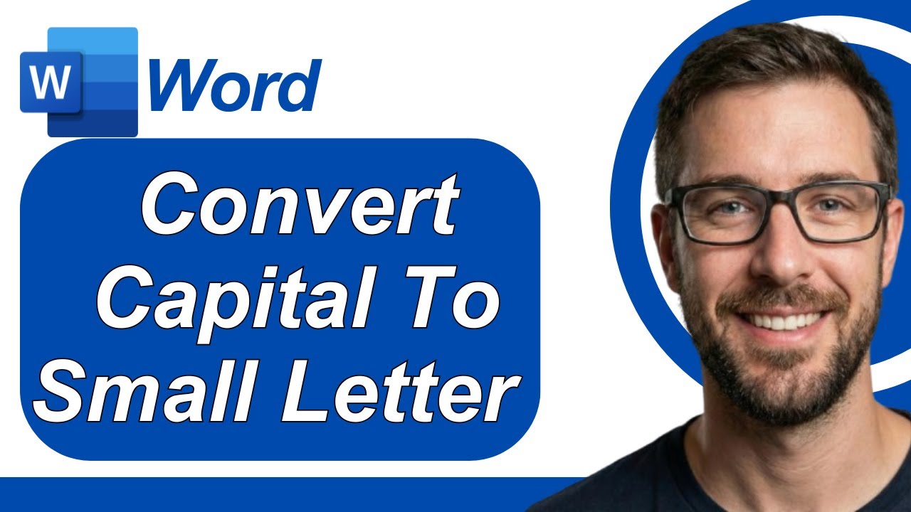 How To Convert All Capital Letters To Small Letter In Microsoft Word Using Shortcut Key [2026 ...