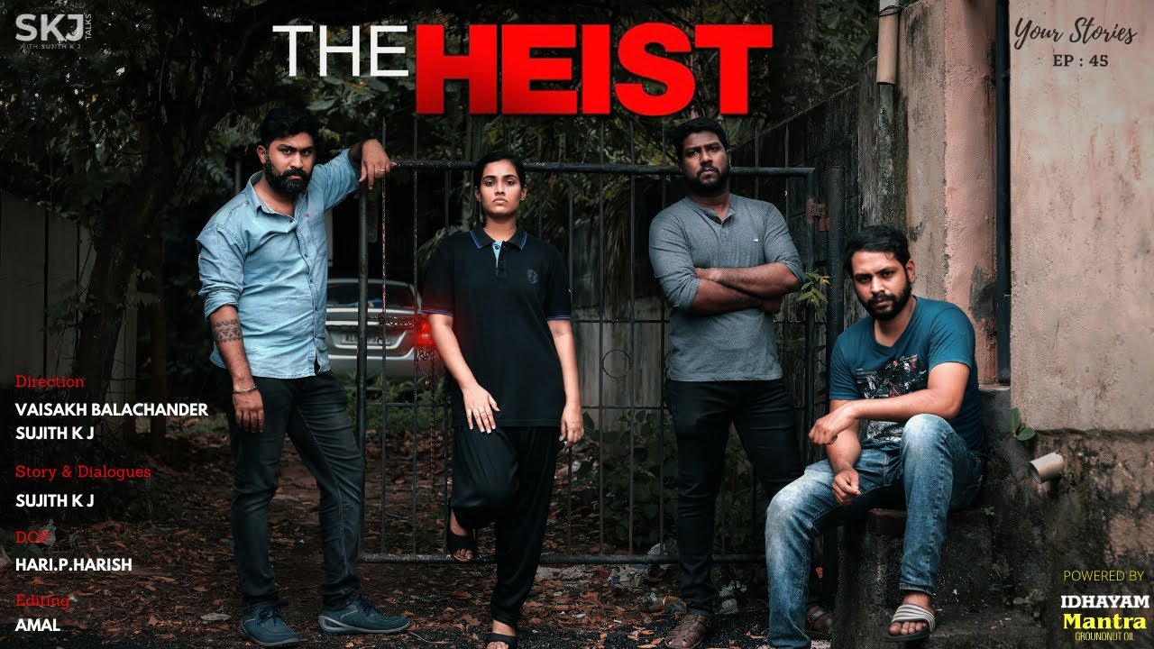 The Heist | Your Stories EP - 45 | SKJ Talks | Money Heist Short Film ...