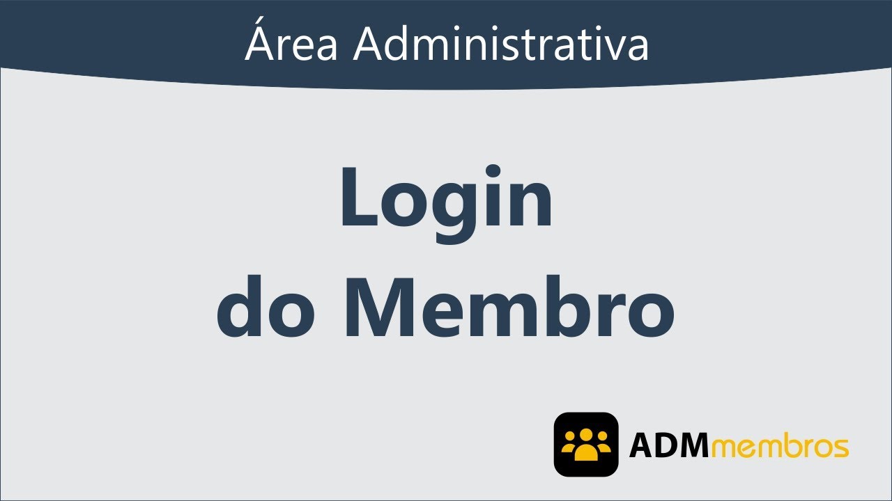 Adm #9 Login do Membro - YouTube