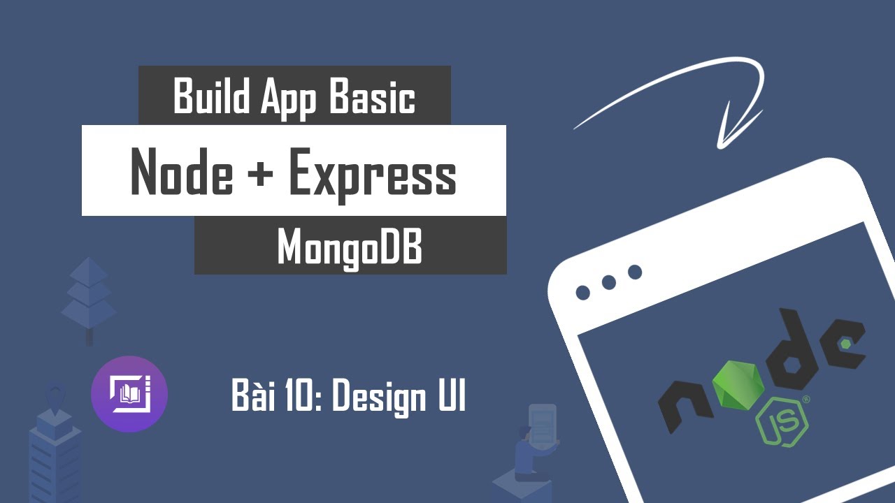 Tự Học NodeJS & Express & MongoDB #10 - Design UI - YouTube
