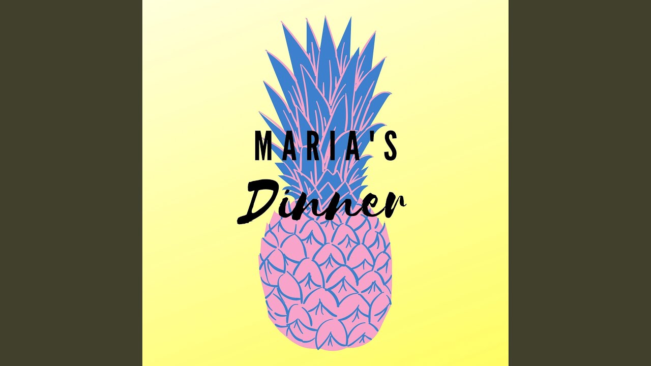 Maria's Dinner - YouTube