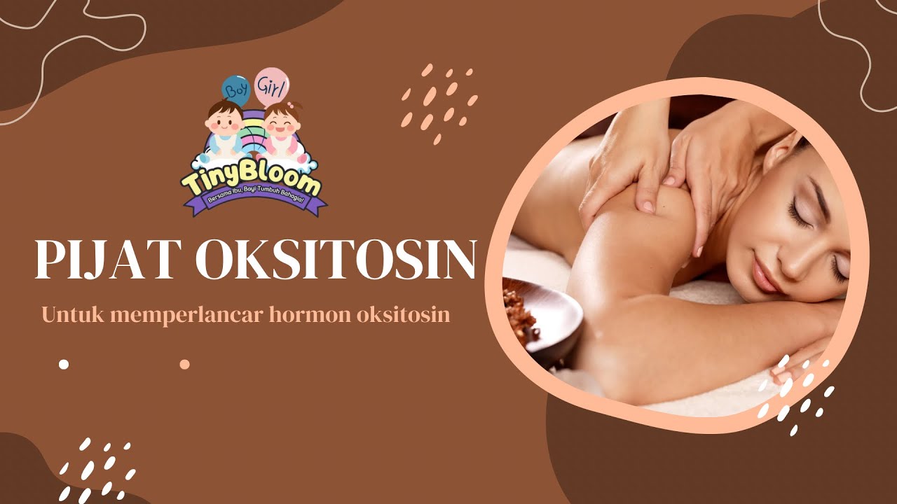 Tutorial Pijat Oksitosin - TinyBloom - YouTube