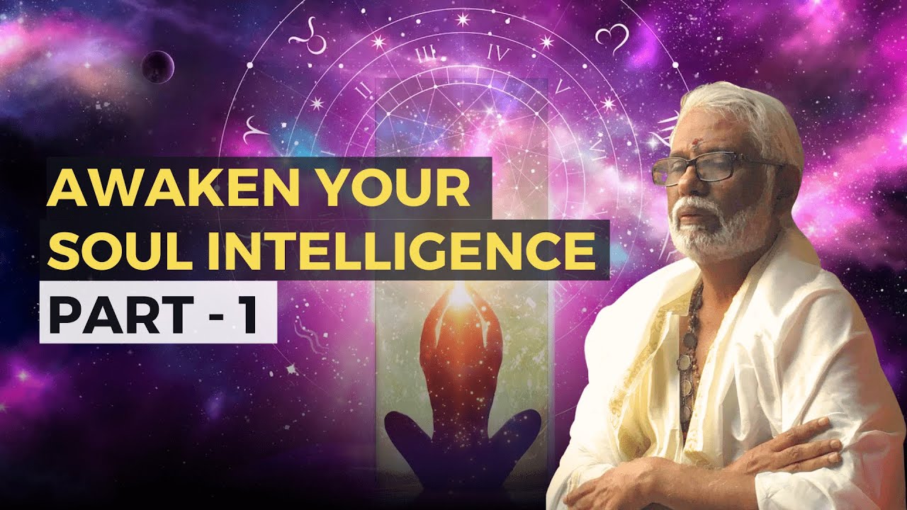 Awaken Your Soul Intelligence Part 1 - YouTube
