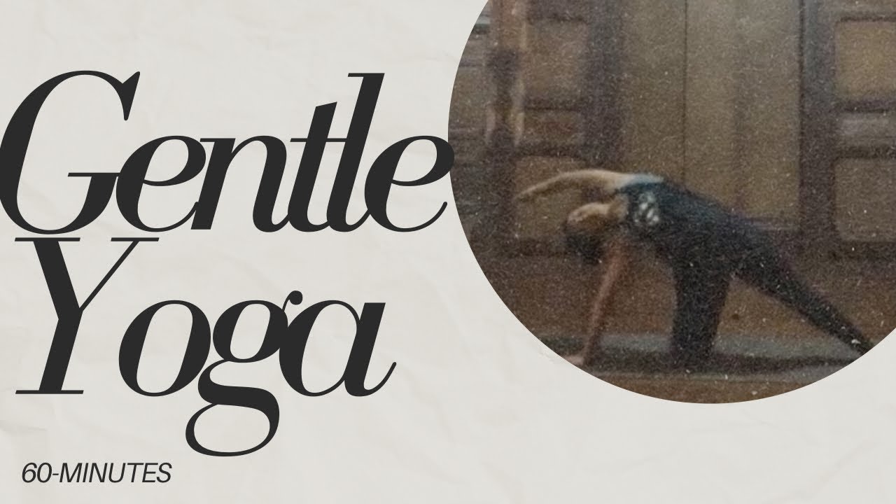 60 Minute Gentle Flow Youtube
