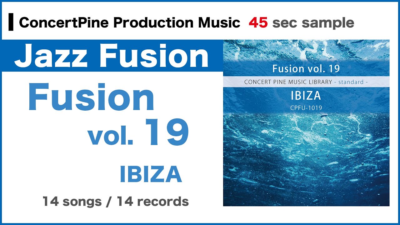 Fusion vol. 19 - IBIZA [Production Music : digest 45 sec] - YouTube