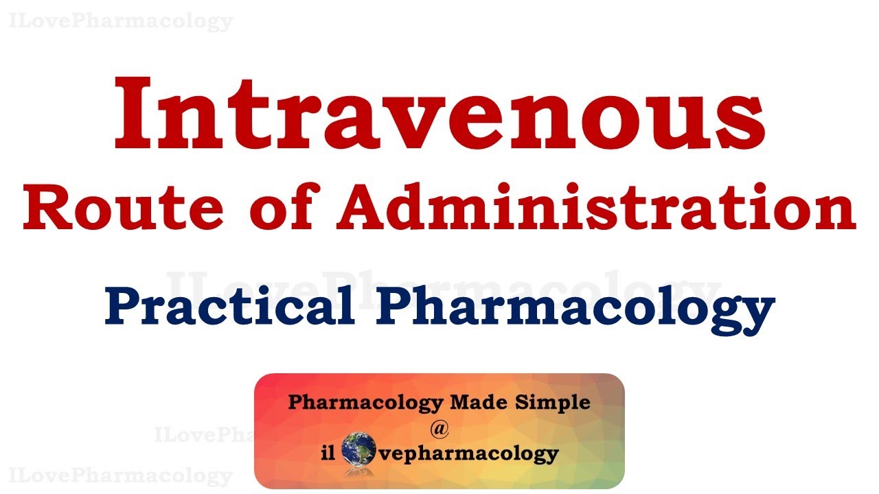 Intravenous Route(I.V) of Drug Administration | Advantages ...