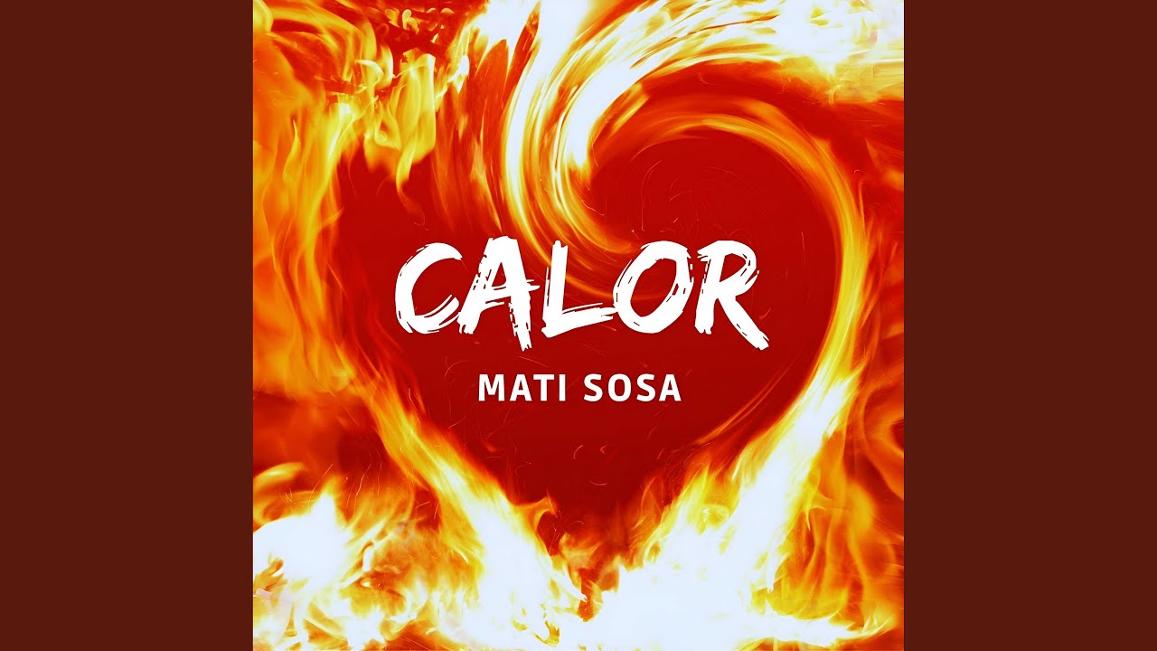 Calor - YouTube