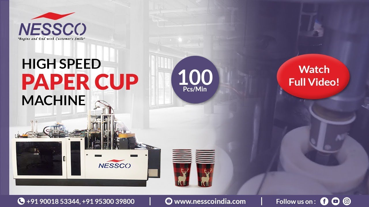 Tea Coffee Cup Making Machine (100 Pcs/Min) || Nessco - YouTube
