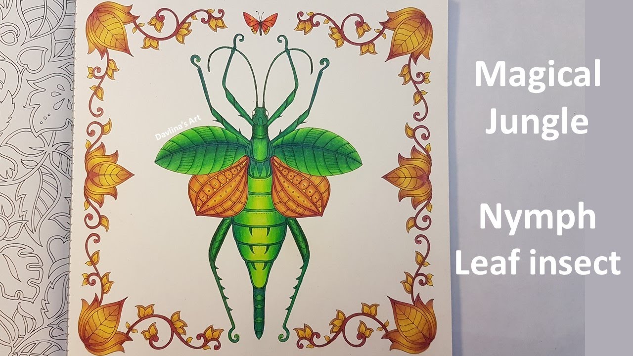 Nymph Leaf Insect | MAGICAL JUNGLE by Johanna Basford - YouTube
