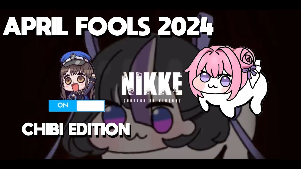 April Fools NIKKE 2024 Chibi Edition - YouTube