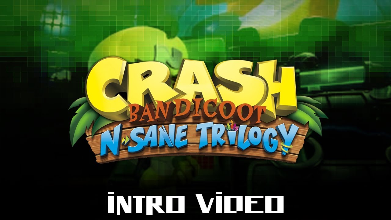 Crash Bandicoot (N. Sane Trilogy) (2017) - Intro Video - YouTube