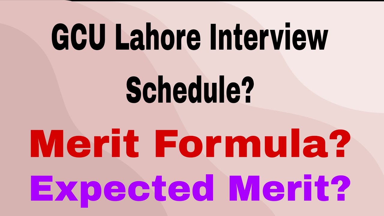 GC University Lahore Interview Schedule Announced by VC | GCU Lahore ...