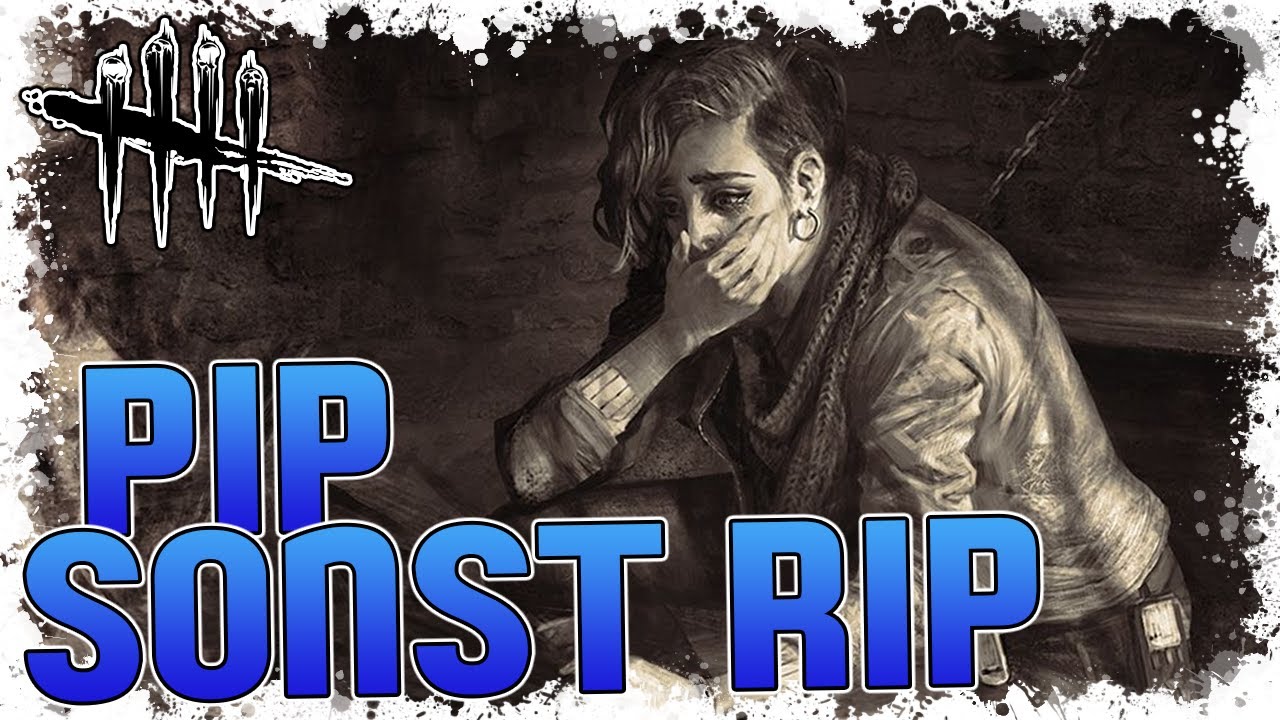 Die Pips schmecken einfach zu gut 😋 - PIP SONST RIP - Dead by Daylight ...