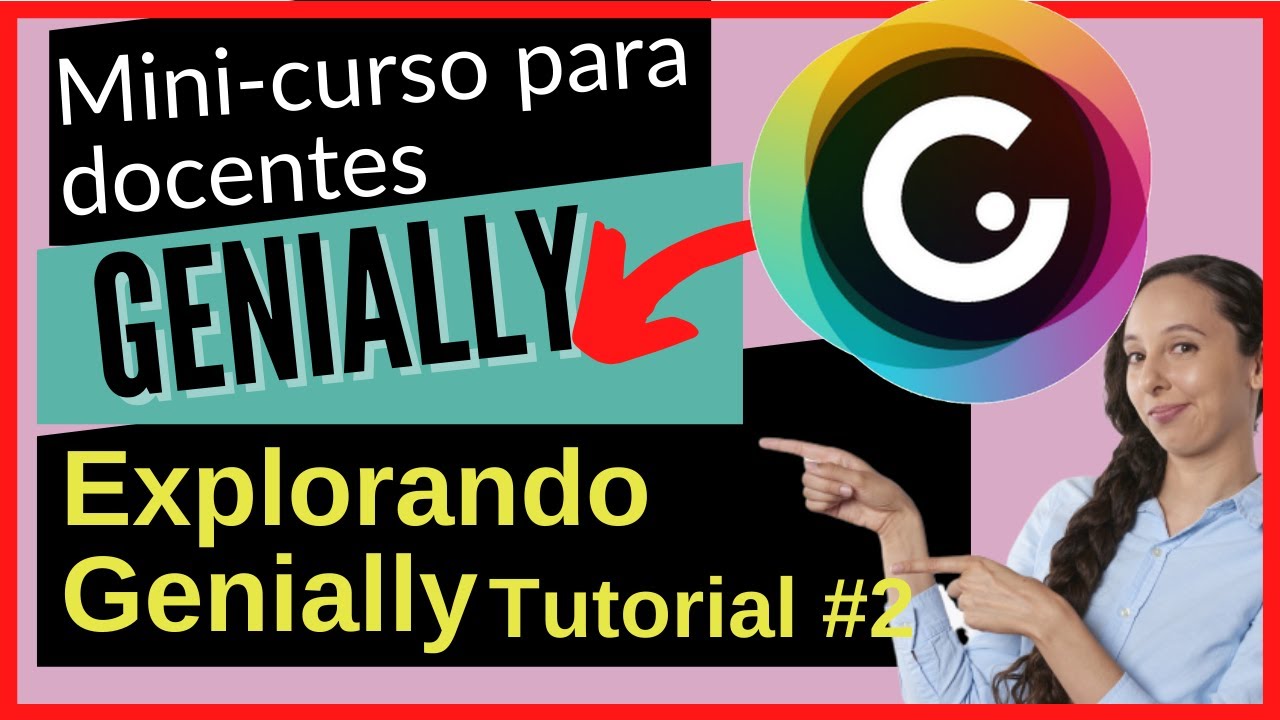 🔥Explorando Genially- Minucurso de Genially - Tutorial #2 -COMO USAR GENIALLY - YouTube
