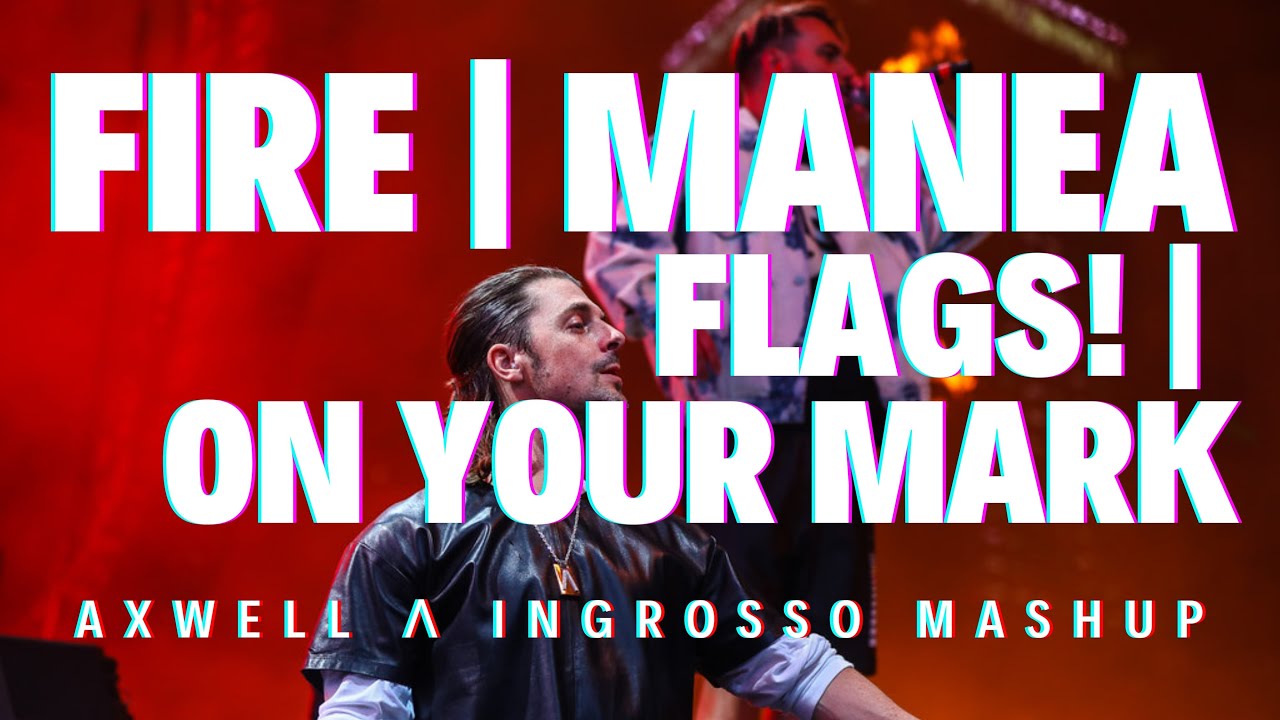 Fire vs Manea vs FLAGS! vs On Your Mark (Axwell Λ Ingrosso Ultra Miami ...