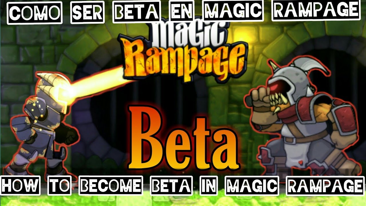 Magic rampage | Como Formar Parte Del Beta En El Juego - YouTube