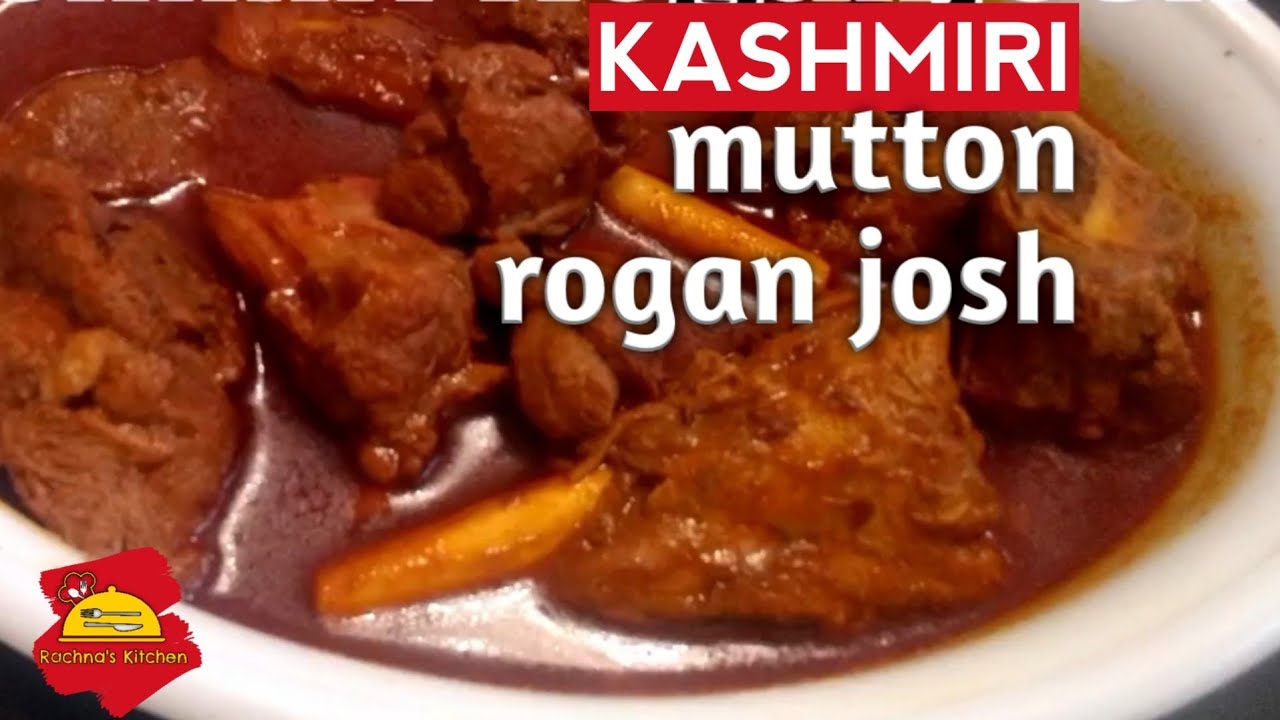 Kashmiri Mutton Rogan Josh Recipe | Non-Veg Kashmiri Dish By Rachna ...