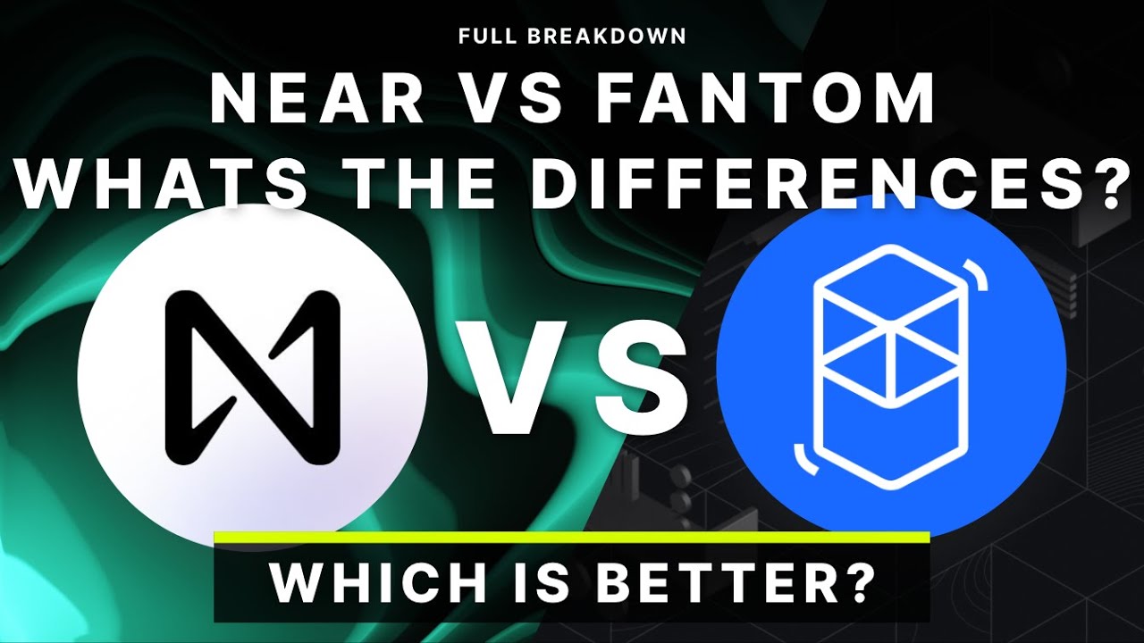 NEAR vs Fantom? – What’s the Difference? / Price Predictions! - YouTube