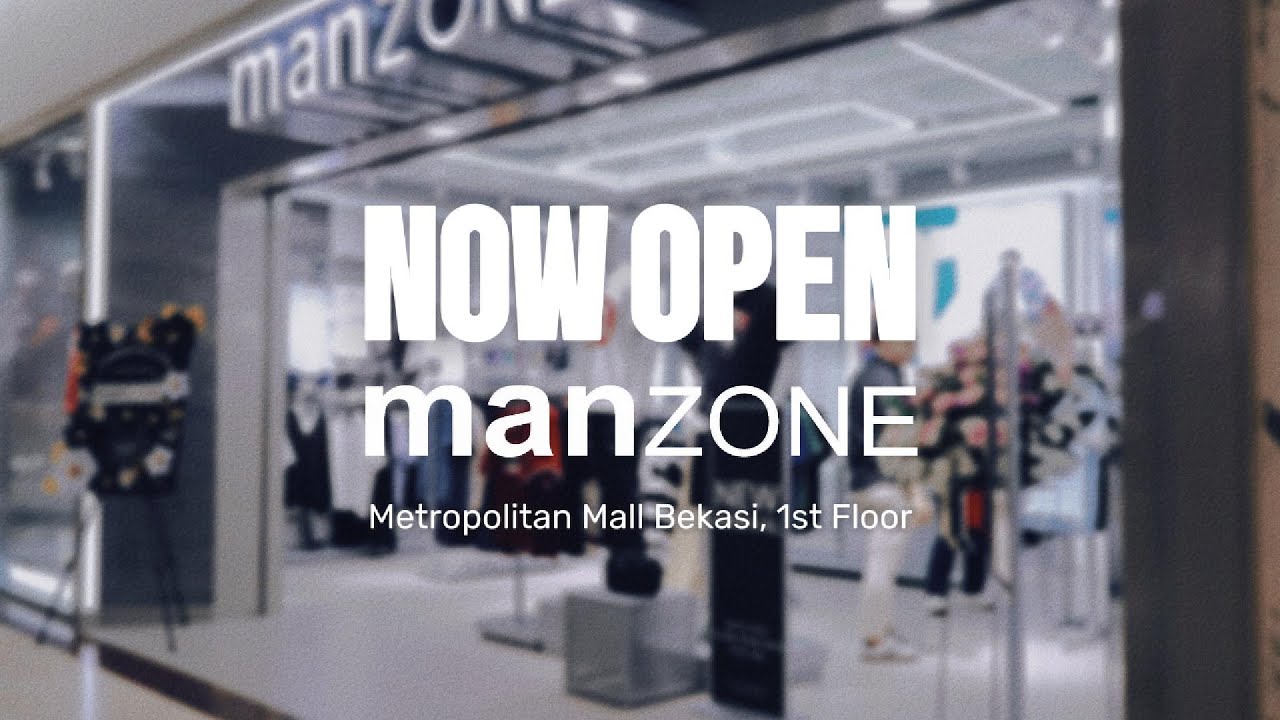 NOW OPEN - MANZONE at Metropolitan Mall Bekasi, Lt. 1 - YouTube