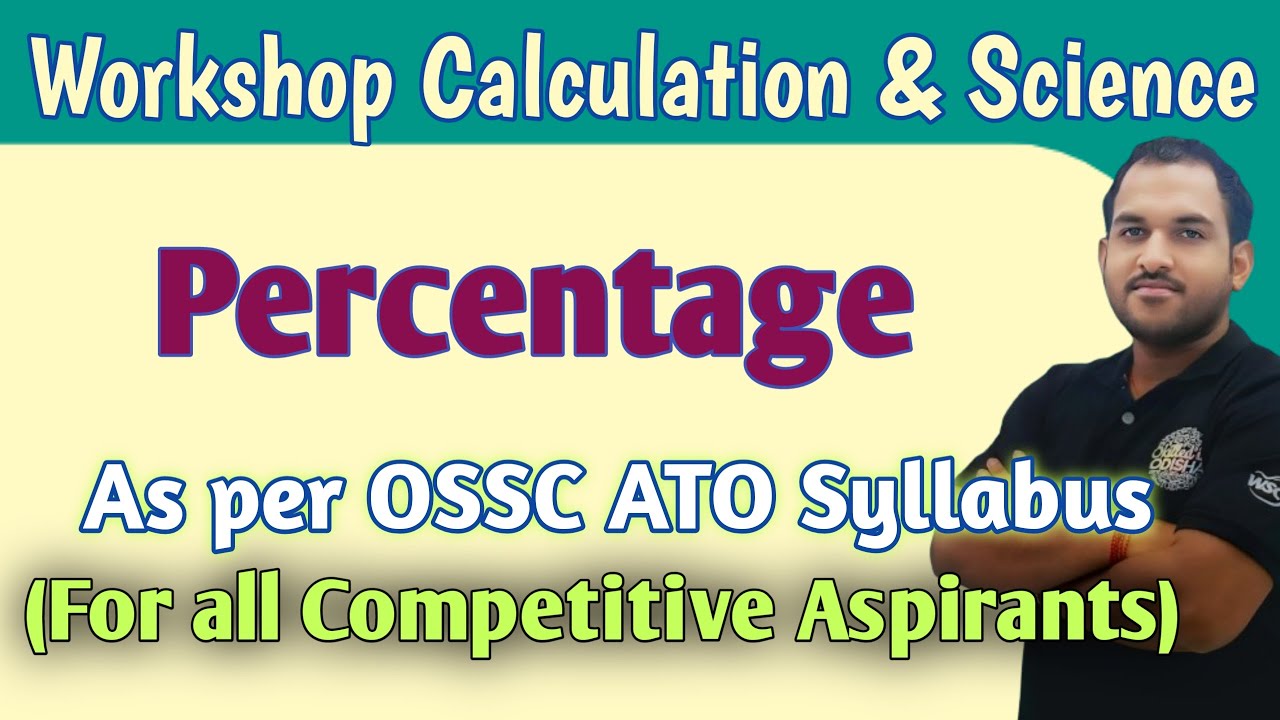 Workshop Calculation & Science | Percentage | B MOHAN KUMAR #ossc #ato ...