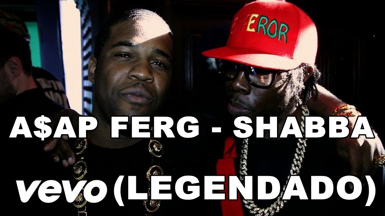 A$AP Ferg - Shabba Ranks (Feat. A$AP Rocky) (LEGENDADO) - YouTube