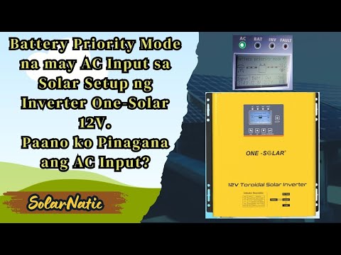 Battery Priority Mode na may AC Input sa inyong One-Solar 12V Inverter. Paano Gamitin? - YouTube