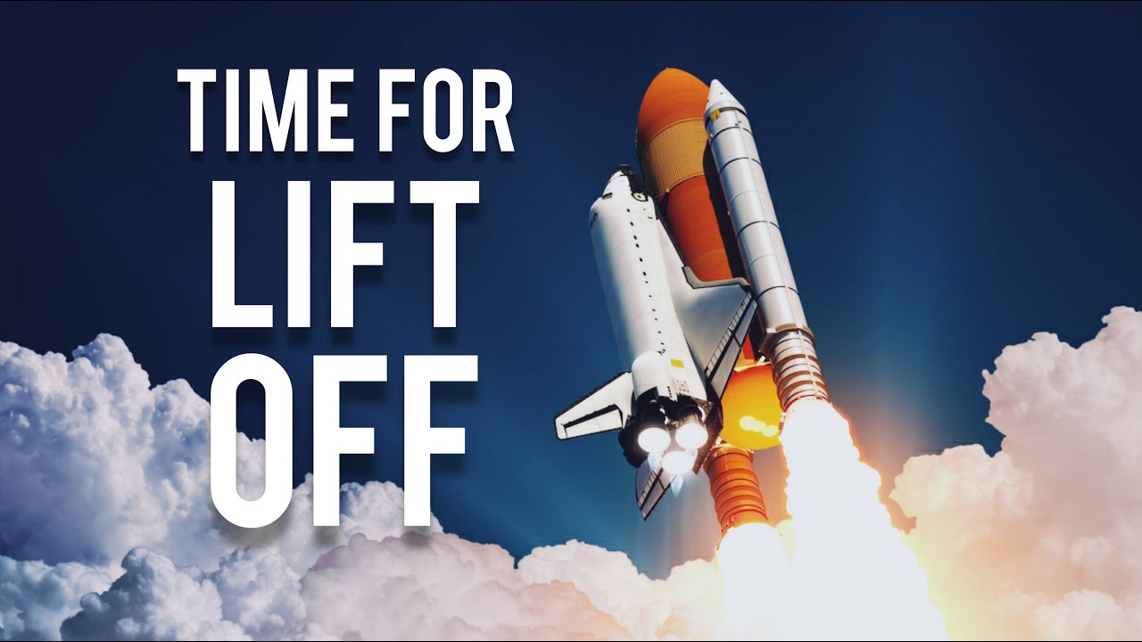 Time For Lift Off - YouTube